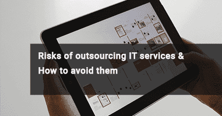 Risks of Outsourcing IT Services | Star Knowledge